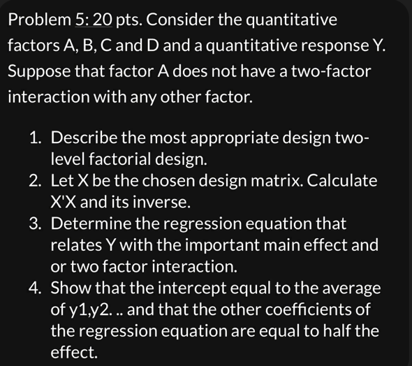 Solved Problem 5: 20 pts. Consider the quantitative factors | Chegg.com