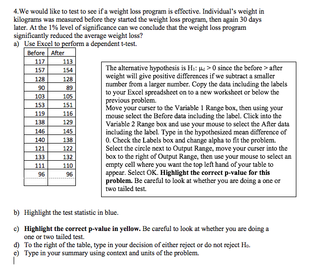 Solved 4.We would like to test to see if a weight loss | Chegg.com