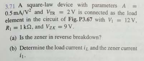 Solved 3.71 A square-law device with parameters A 0.5 mA/V | Chegg.com