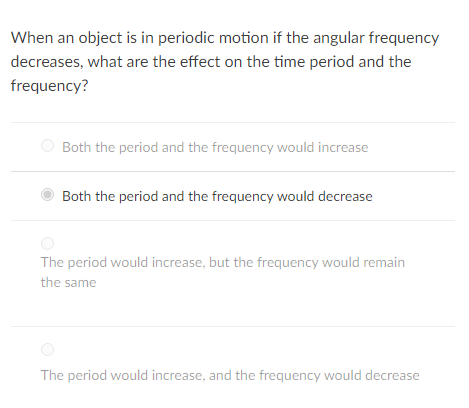 Solved When an object is in periodic motion if the angular | Chegg.com