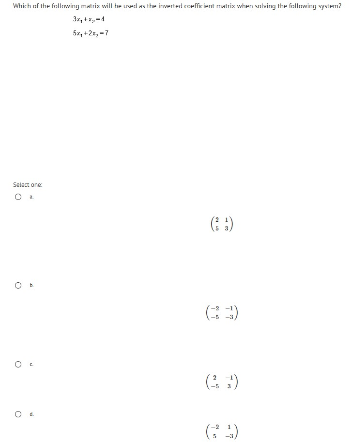 Solved Which of the following matrix will be used as the | Chegg.com