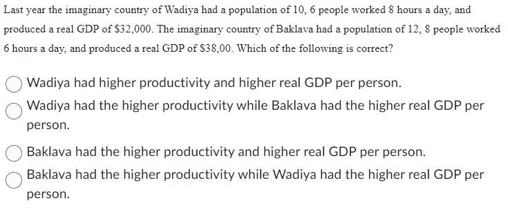 Solved ast year the imaginary country of Wadiya had a | Chegg.com