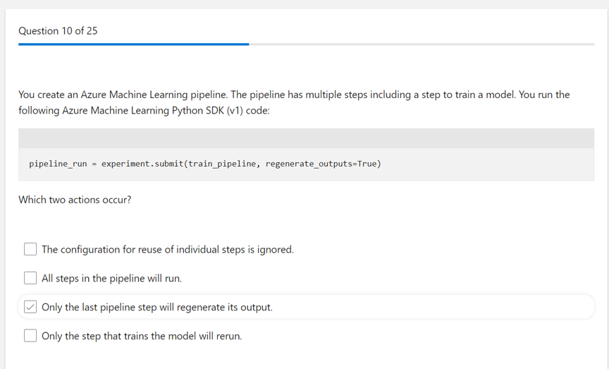Solved You create an Azure Machine Learning pipeline. The | Chegg.com