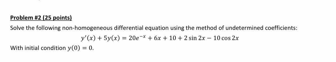 Solved Problem #2 (25 points) Solve the following | Chegg.com