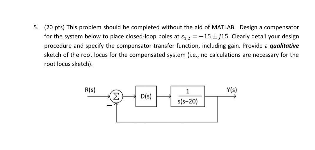 Solved 5. (20 pts) This problem should be completed without | Chegg.com