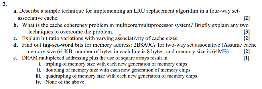 Solved 2. a. Describe a simple technique for implementing an | Chegg.com