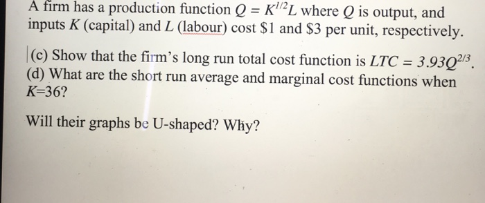 Solved A firm has a production function Q KL where Q is | Chegg.com