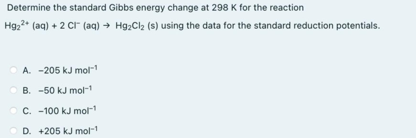 Solved Determine the standard Gibbs energy change at 298 K | Chegg.com