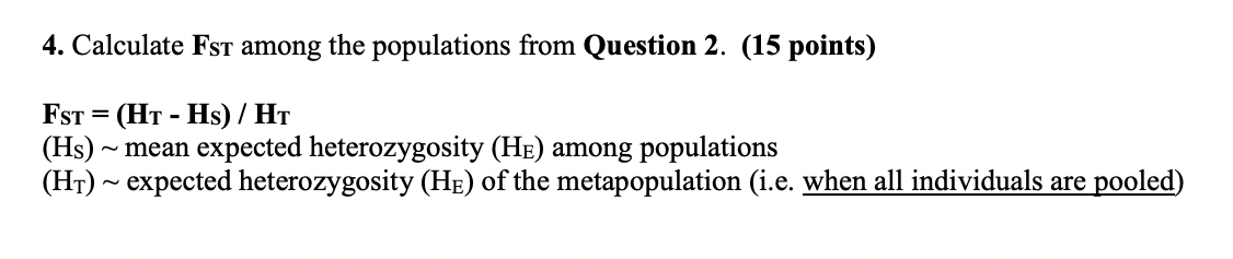 Solved 4. Calculate Fst among the populations from Question | Chegg.com