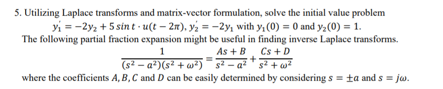 Solved 5. Utilizing Laplace transforms and matrix-vector | Chegg.com