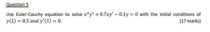Solved Use Euler-Cauchy equation to solve | Chegg.com