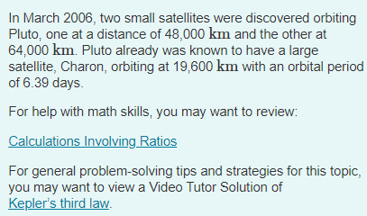 Solved In March 2006, two small satellites were discovered | Chegg.com