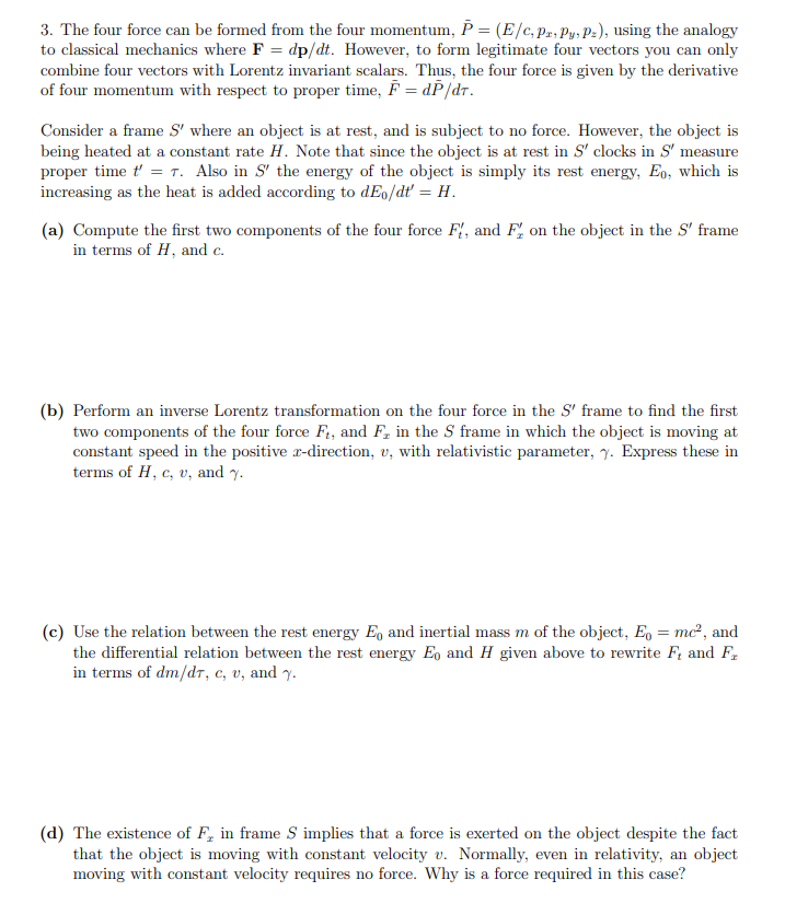Solved The Four Force Can Be Formed From The Four Momentum