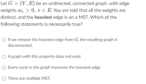Solved Let G=(V,E) be an undirected, connected graph, with | Chegg.com