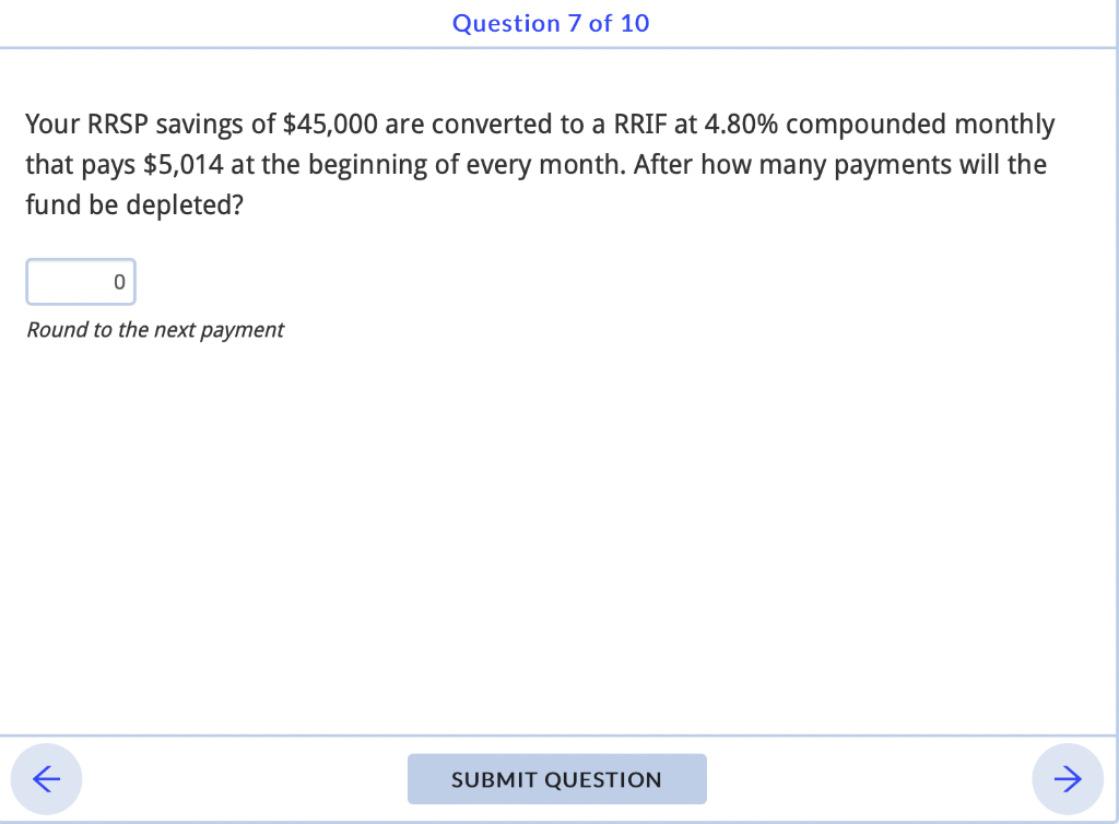 Solved Your RRSP savings of $45,000 are converted to a RRIF | Chegg.com