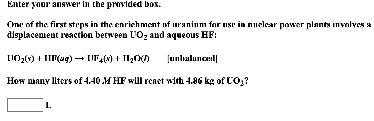 Solved One of the first steps in the enrichment of uranium | Chegg.com