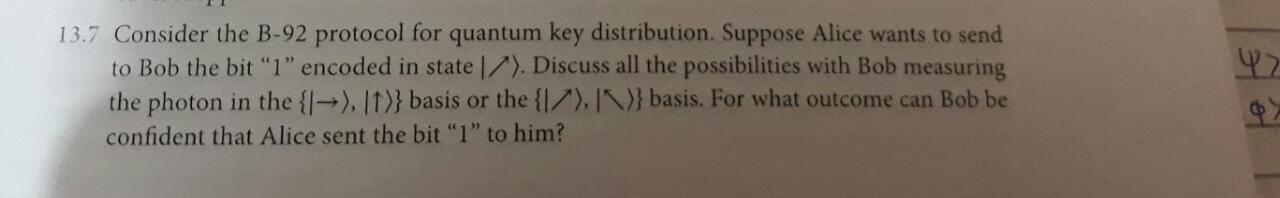 Solved 13.7 Consider the B-92 protocol for quantum key | Chegg.com