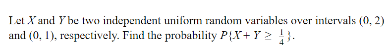 Solved Let X and Y be two independent uniform random | Chegg.com