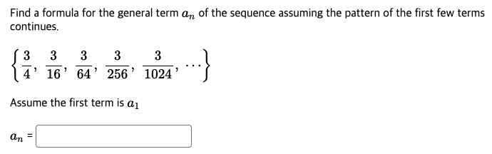 Solved Find a formula for the general term an of the | Chegg.com