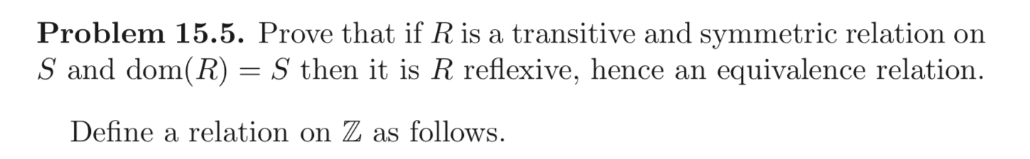 Solved Problem 15.5. Prove that if R is a transitive and | Chegg.com