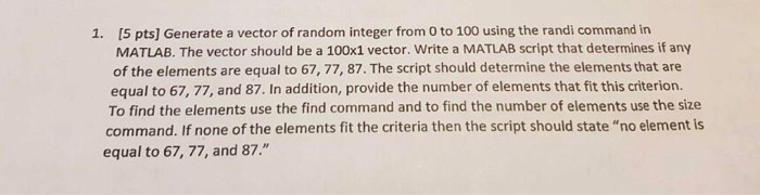 Solved [5 pts] Generate a vector of random integer from 0 to | Chegg.com