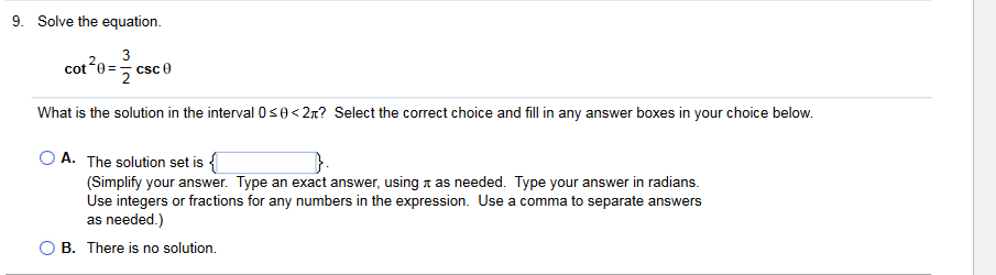 9. Solve the equation. cot2θ=23cscθ What is the | Chegg.com