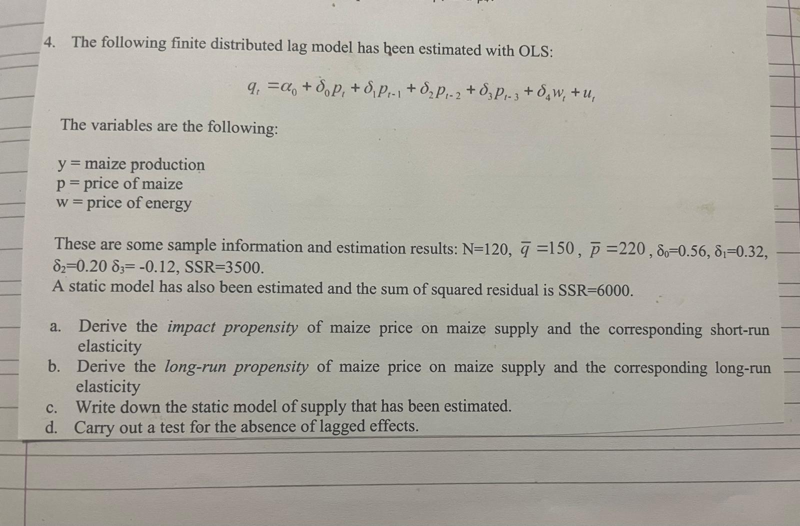 Solved The following finite distributed lag model has been | Chegg.com