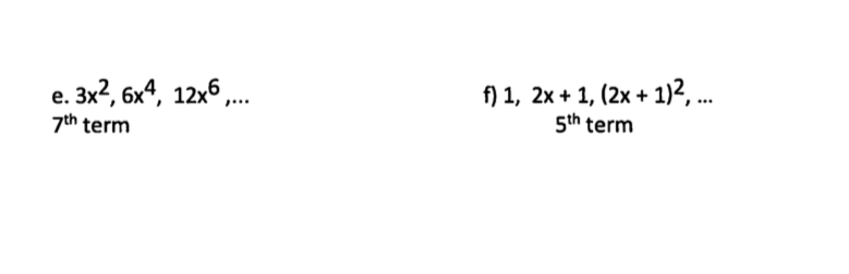 Solved e. 3x2, 6x4, 12x6, f) 1, 2x + 1, (2x + 1)2, ... 7th | Chegg.com