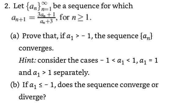 Solved be a sequence for which An+1 = 3a 31, for n>1. (a) | Chegg.com