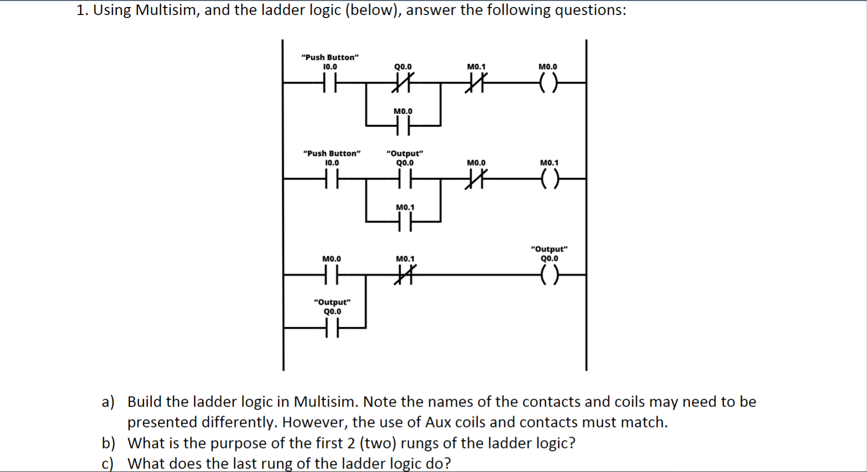 Solved 1. Using Multisim, and the ladder logic (below), | Chegg.com