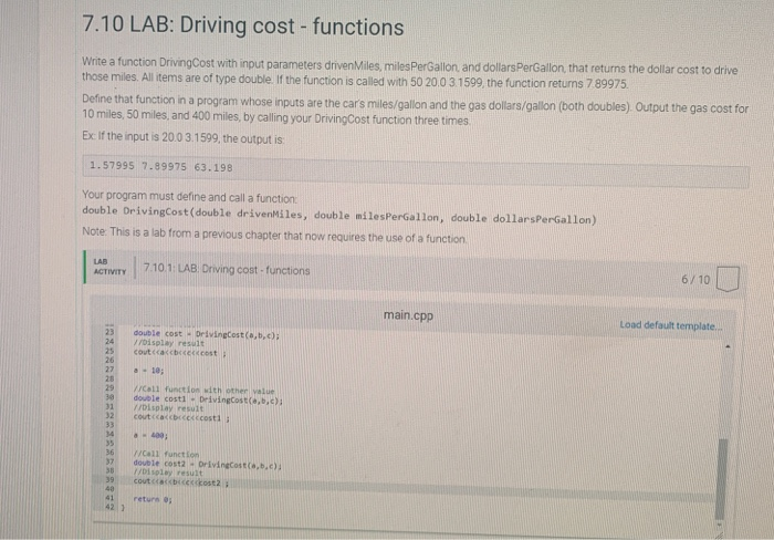 Solved: 7.10 LAB: Driving Cost - Functions Wite A Function... | Chegg.com Solved: 7.10 LAB: Driving Cost - Functions Wite A Function... | Chegg.com