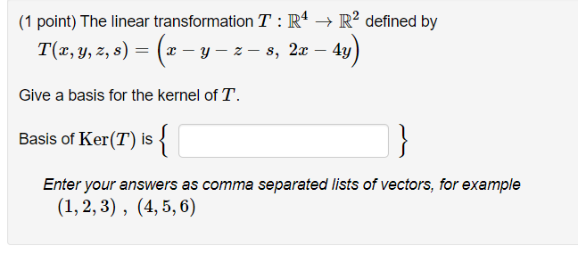 Solved (1 point) The linear transformation T : R4 + R2 | Chegg.com