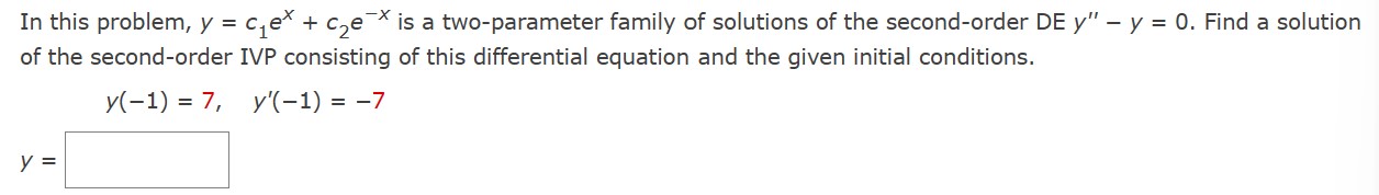 Solved In this problem, y=c1ex+c2e−x is a two-parameter | Chegg.com