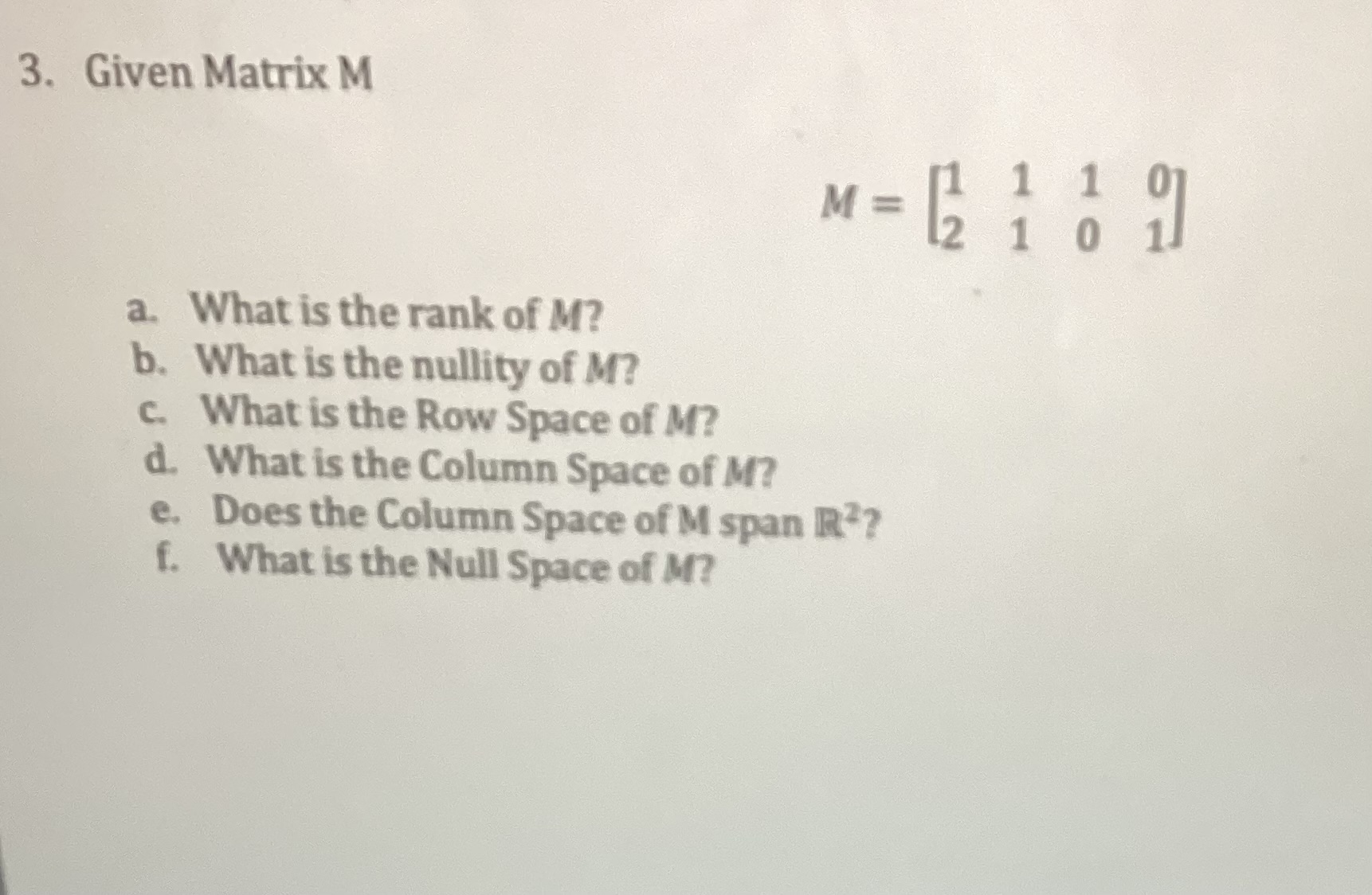 Solved \\[ M=\\left[\\begin{array}{llll} 1 & 1 & 1 & 0 \\\\ | Chegg.com