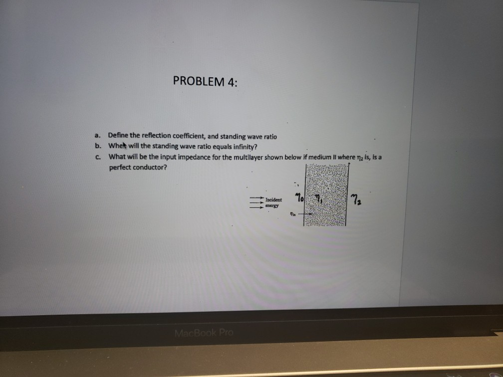 Solved PROBLEM 4 a. b. c. Define the reflection coefficient, | Chegg.com