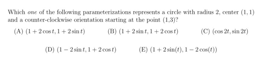 Solved Which one of the following parameterizations | Chegg.com