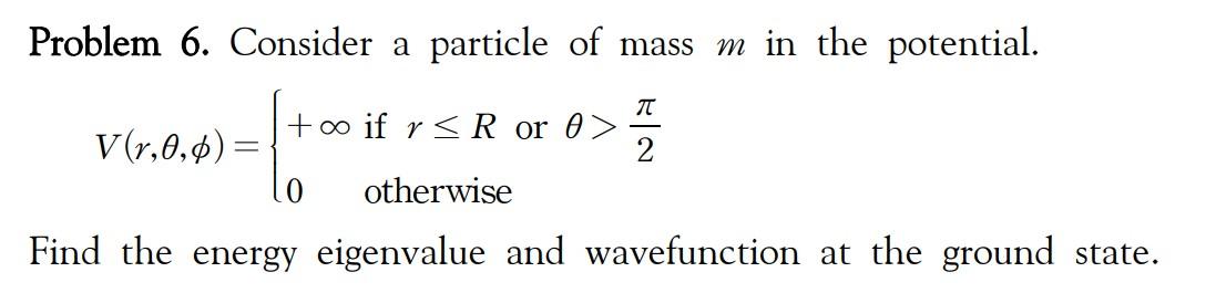 Solved Problem 6. Consider a particle of mass m in the | Chegg.com