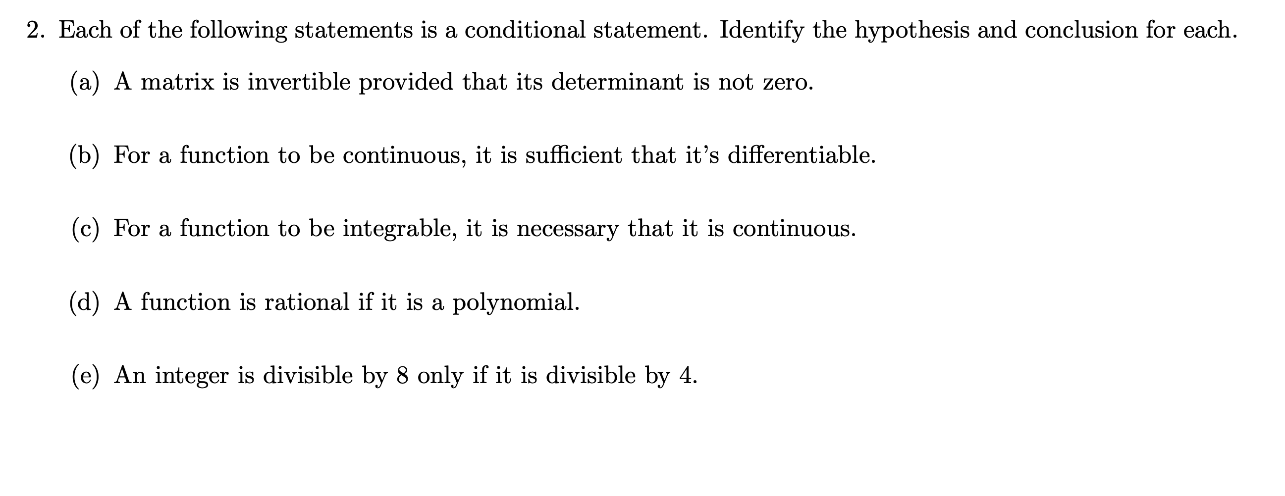 Solved 2. Each of the following statements is a conditional | Chegg.com