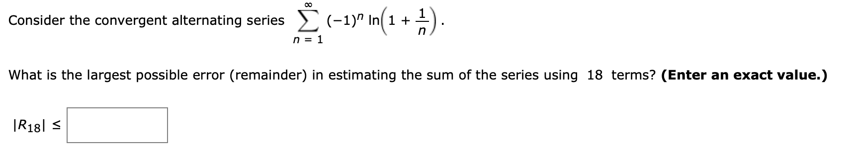 Solved Consider The Convergent Alternating Series Ini 1 N