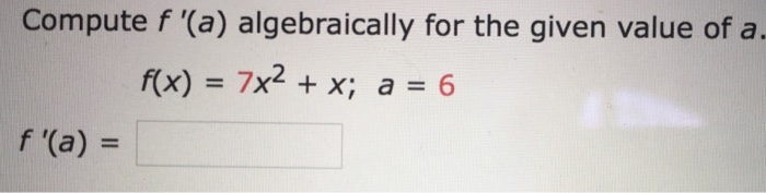 Solved Compute f (a) algebraically for the given value of a. | Chegg.com