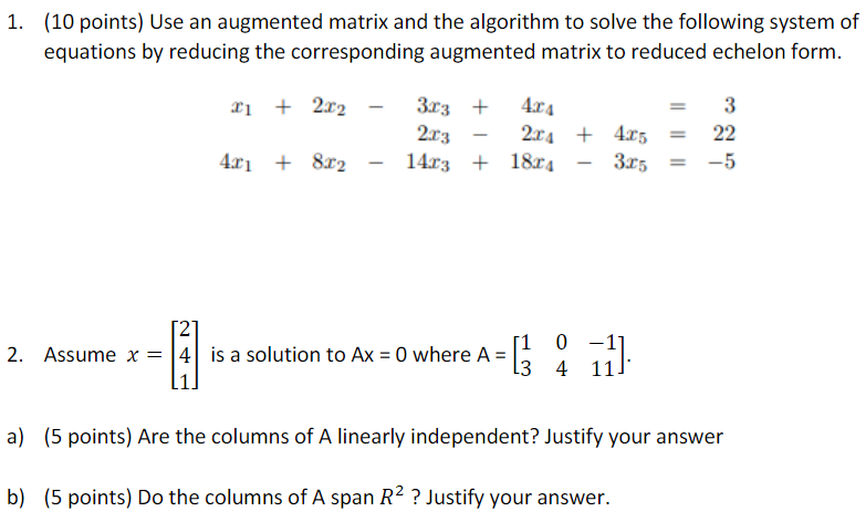 Solved 1. (10 points) Use an augmented matrix and the | Chegg.com