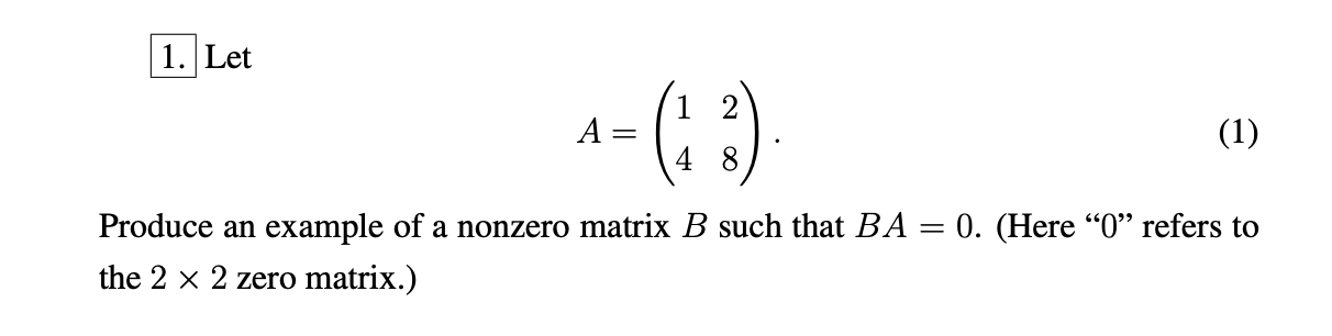 Solved Let A=(1428). Produce an example of a nonzero matrix | Chegg.com