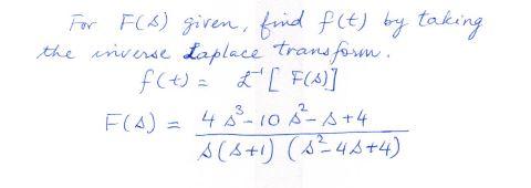 Solved For F(A) given, find f(t) by taking the inverse | Chegg.com