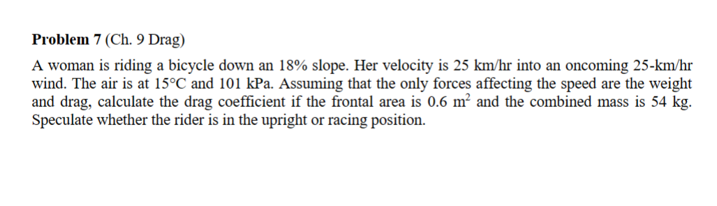 Solved Problem 7 (Ch. 9 ﻿Drag)A woman is riding a bicycle | Chegg.com