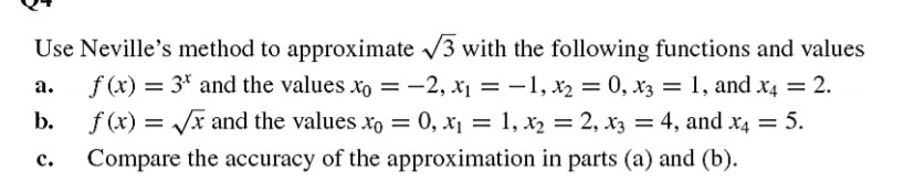 Solved Use Neville's method to approximate 3 with the | Chegg.com