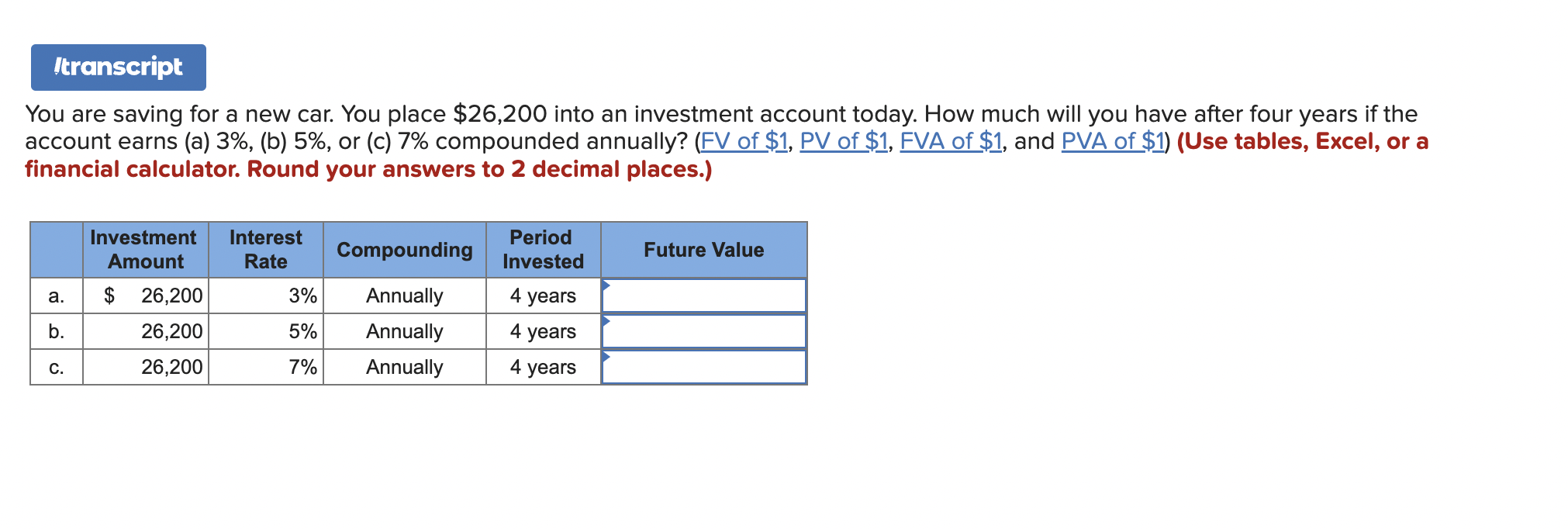 Solved You are saving for a new car. You place $26,200 into | Chegg.com