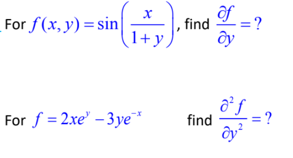 Solved For f(x,y)=ex+xlny+ylnx, find ∂x∂y∂2f and ∂y∂x∂2f and | Chegg.com