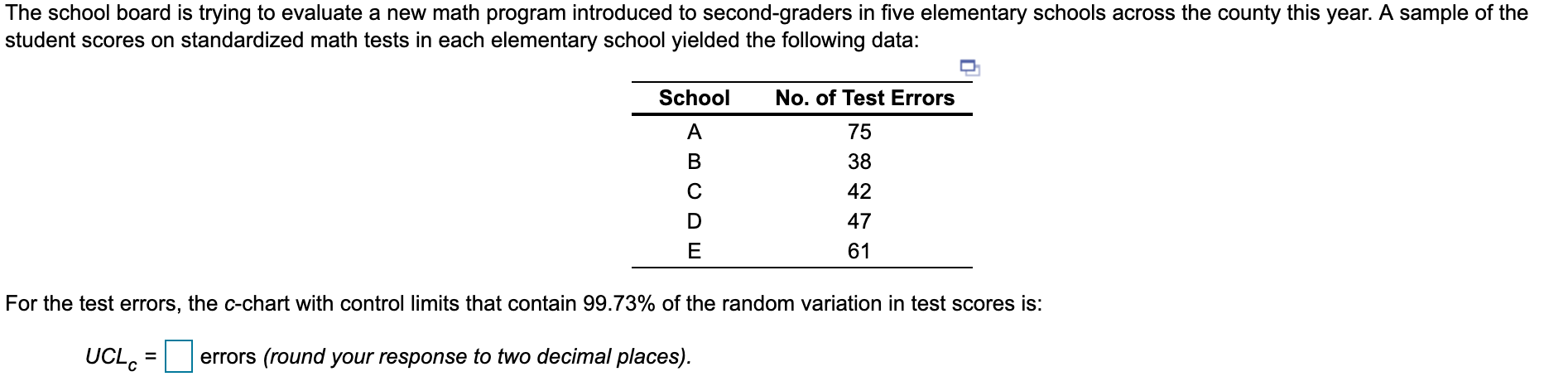 Solved The school board is trying to evaluate a new math | Chegg.com