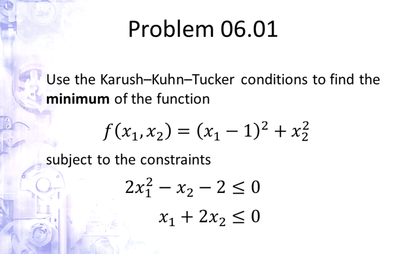 Solved Problem 06.01Use the Karush-Kuhn-Tucker conditions to | Chegg.com