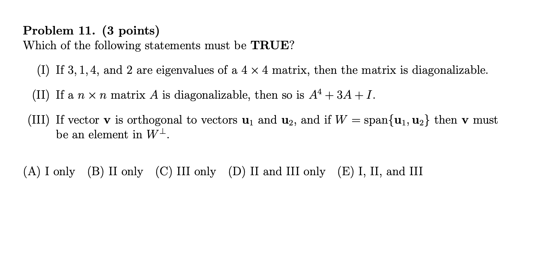 Solved Problem 11. (3 points) Which of the following | Chegg.com Solved Problem 11. (3 points) Which of the following | Chegg.com